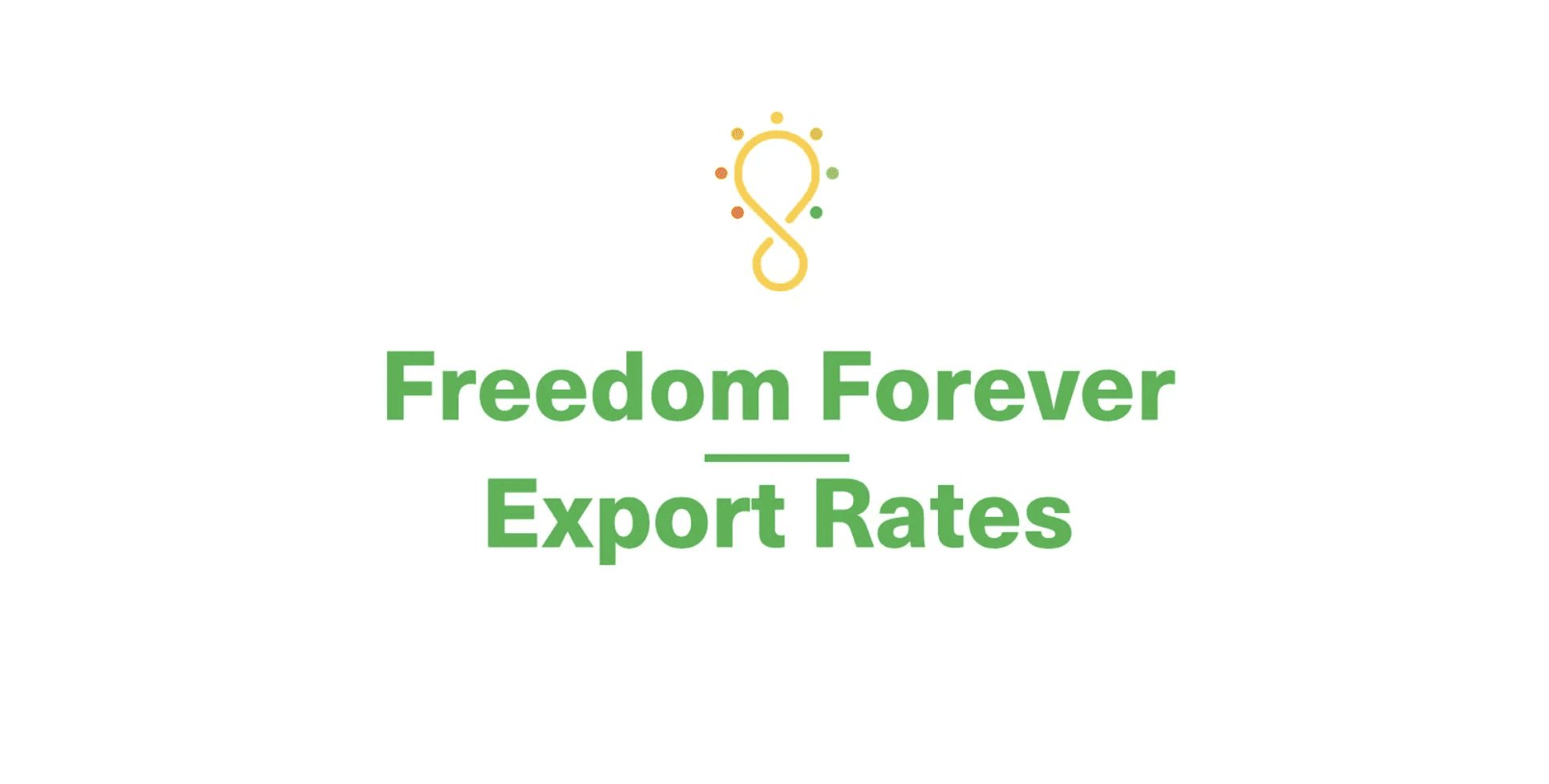 Freedom Forever: Export Rates - Freedom Forever